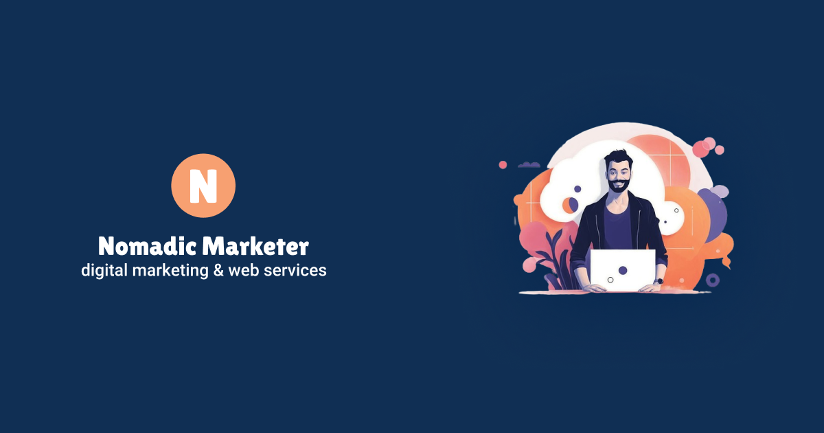 Digital Marketing & Web Solutions | Nomadic Marketer